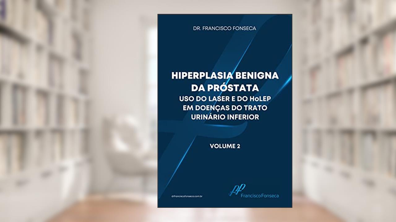 HIPERPLASIA BENIGNA DA PRÓSTATA Uso do laser e do... | Resenha