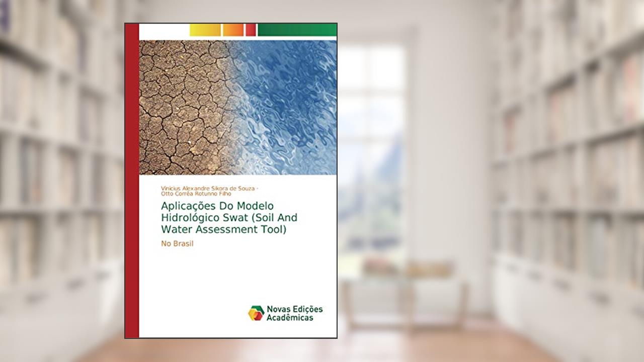 Aplicações Do Modelo Hidrológico Swat (Soil And... | Resenha
