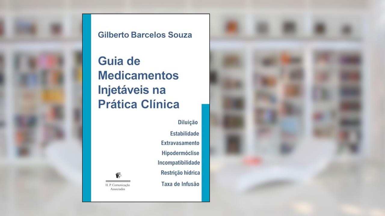 Guia de medicamentos injetáveis na prática clínica