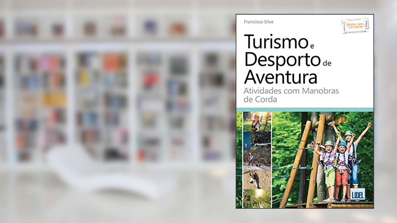 Turismo E Desporto De Aventura.atividades Com... | Resenha