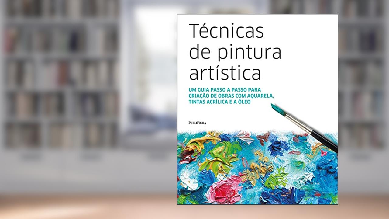 Técnicas de Pintura Artística, Vários Autores