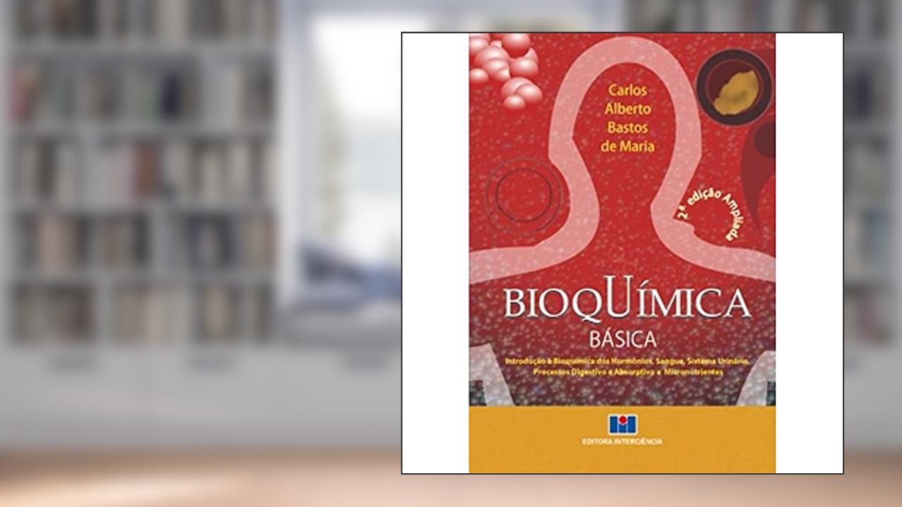 Bioquímica Básica: Introdução à Bioquímica dos... | Resenha