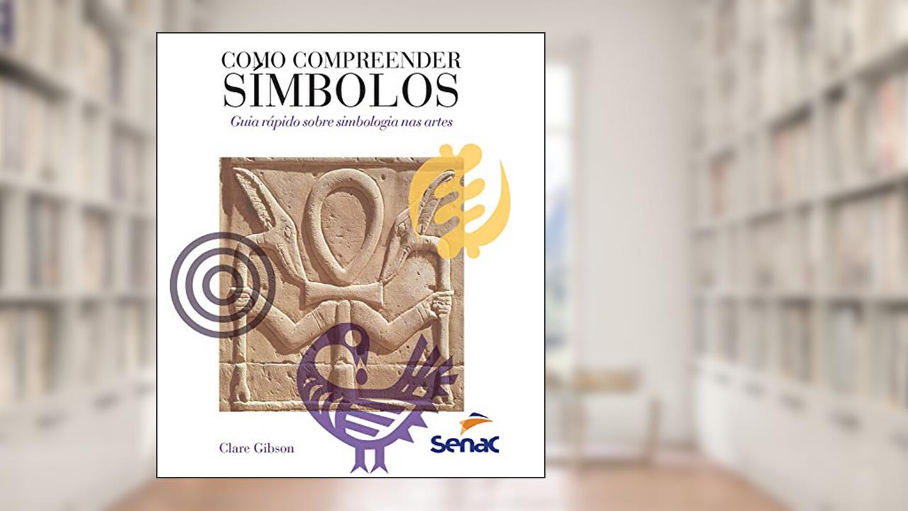 Como compreender símbolos: guia rápido sobre... | Resenha