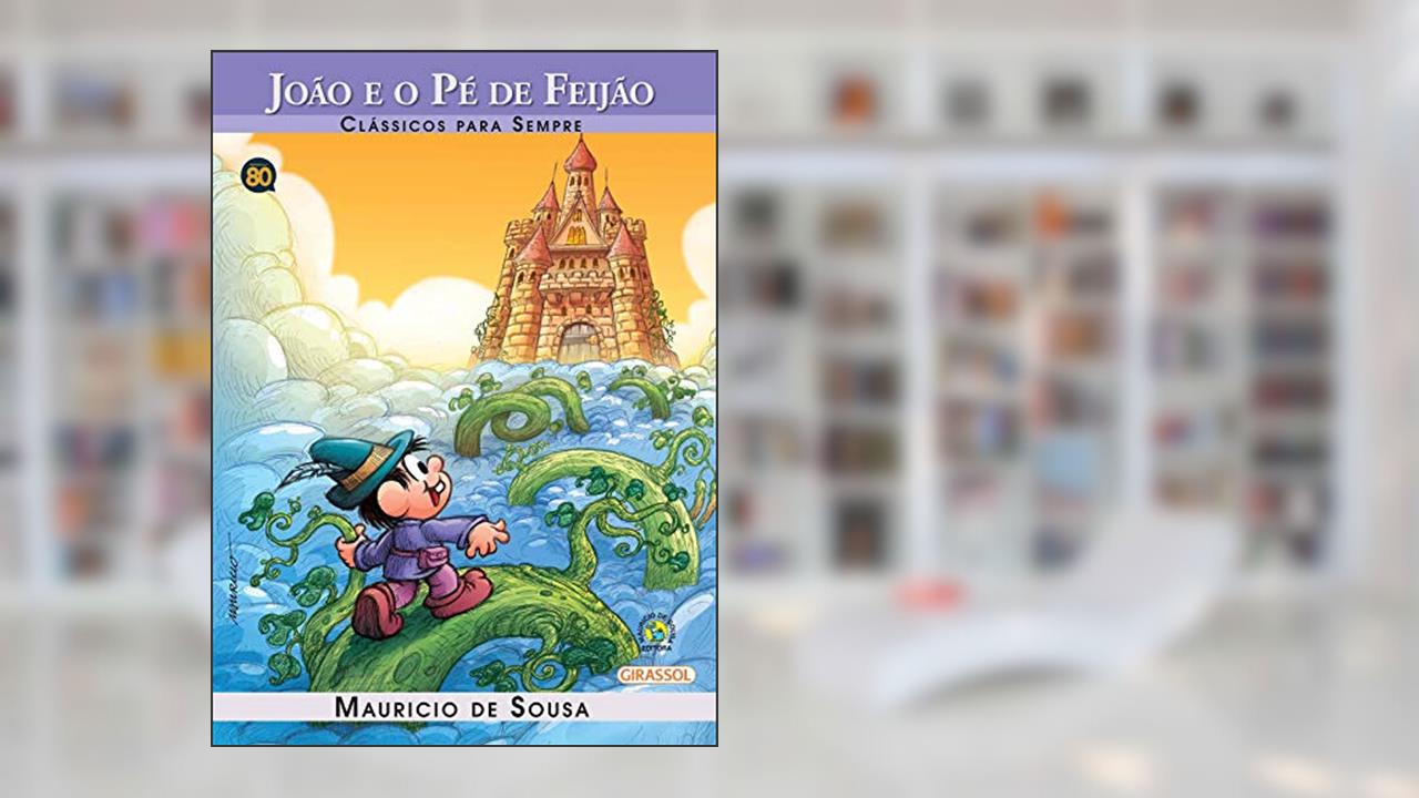 Turma da Mônica - Clássicos Para Sempre - João e o... | Resenha