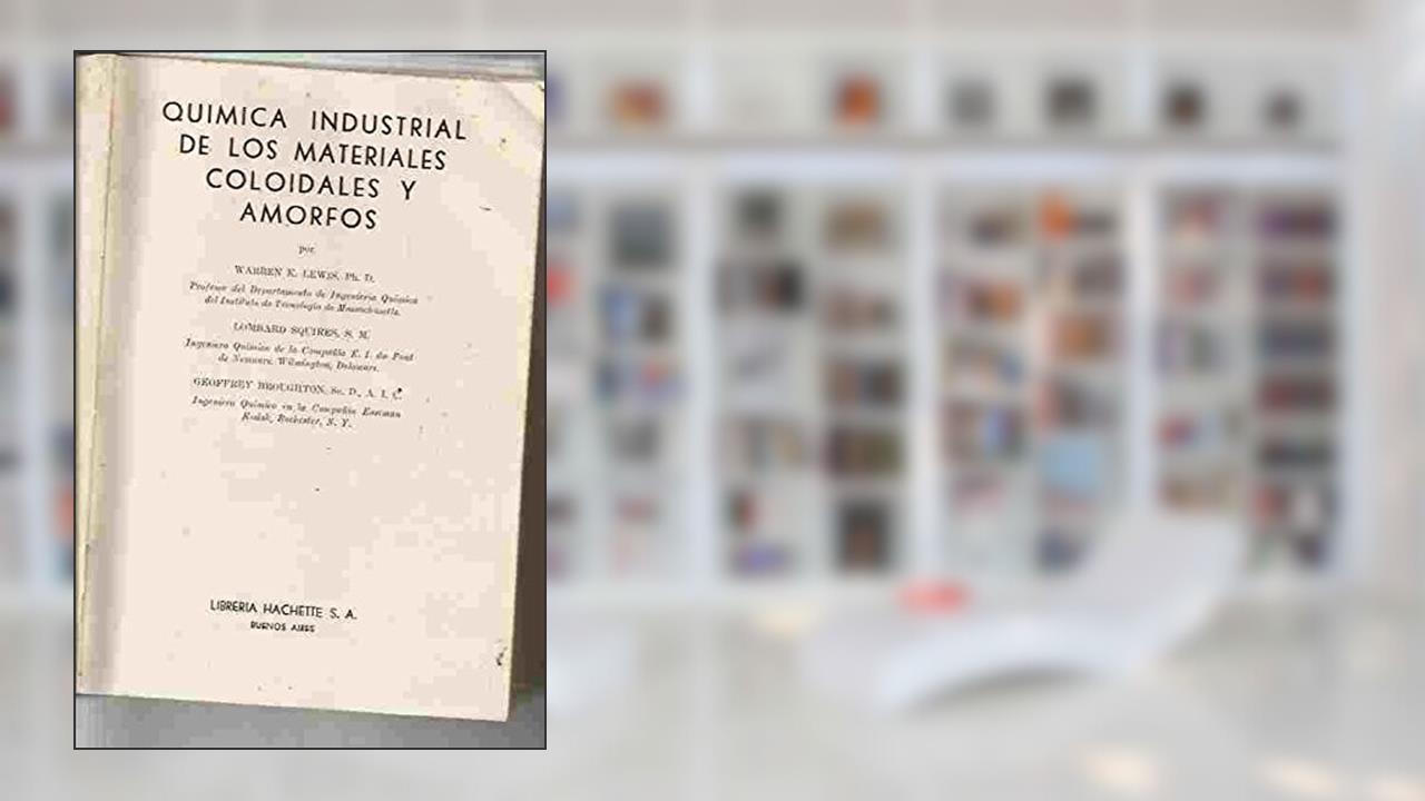 Quimica Industrial de los Materiales Coloidales y Amorfos