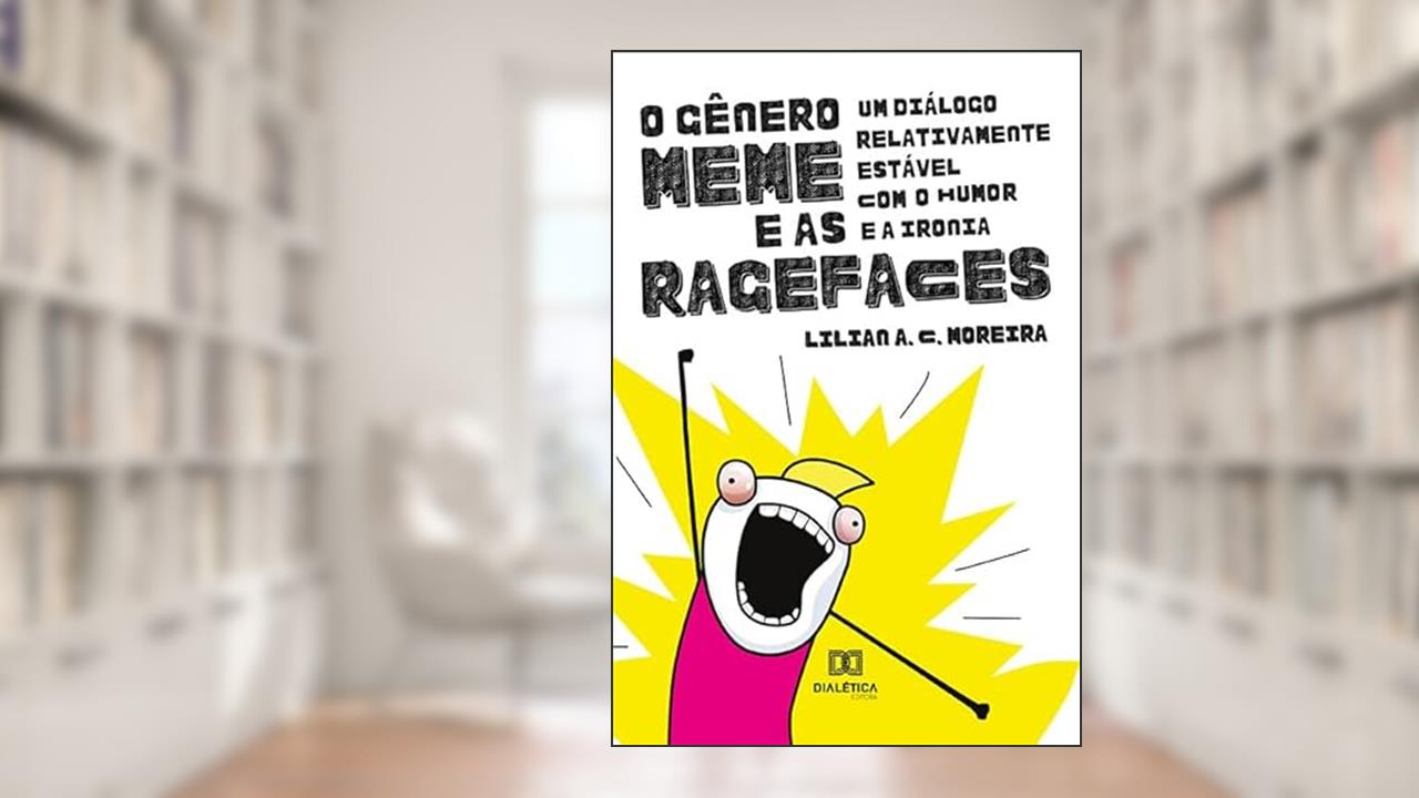 O gênero meme e as ragefaces: um diálogo... | Resenha