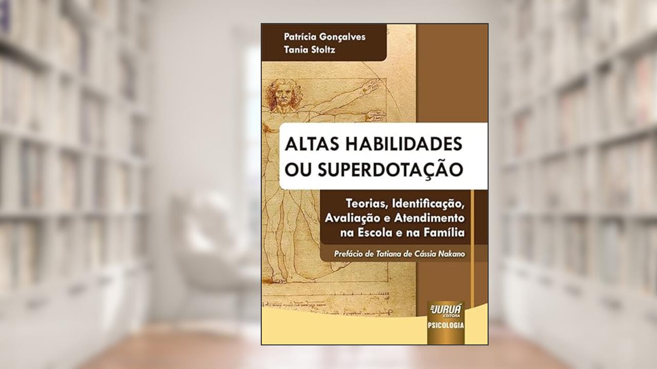 Altas Habilidades ou Superdotação - Teorias... | Resenha