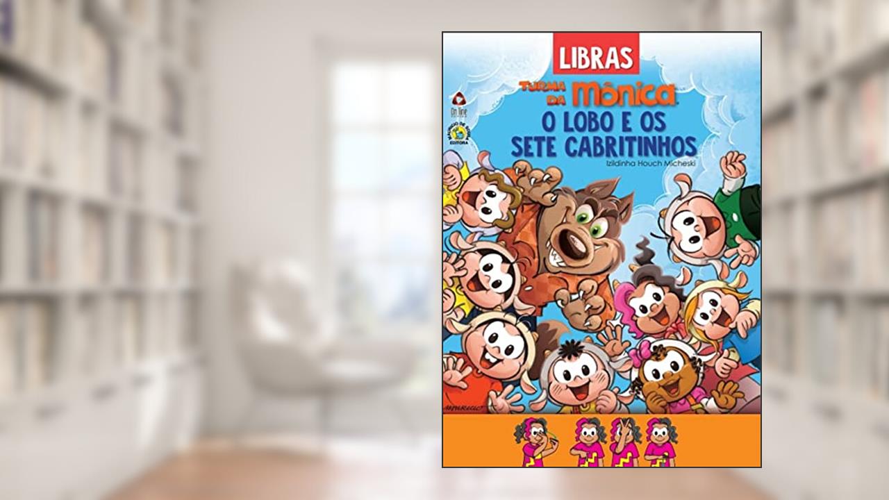 Turma da Mônica Contos Clássicos em Libras: O Lobo... | Resenha