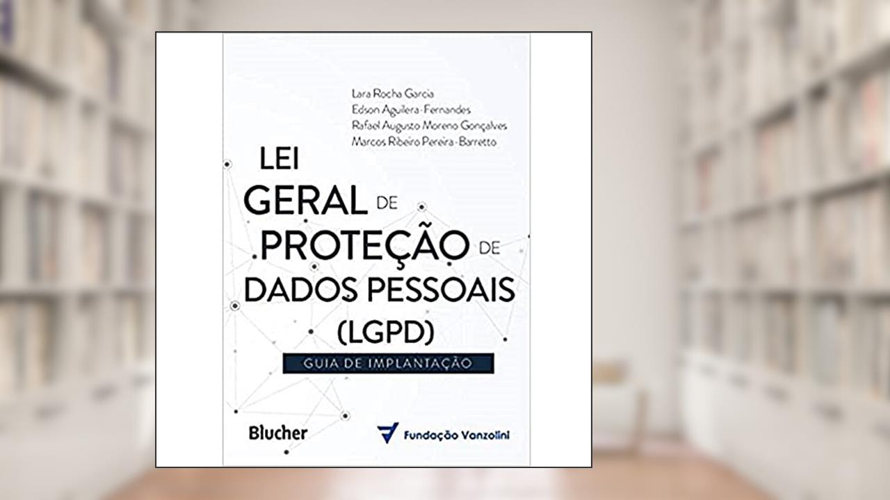 Resumo de Lei Geral de Proteção de Dados (LGPD): Guia de...
