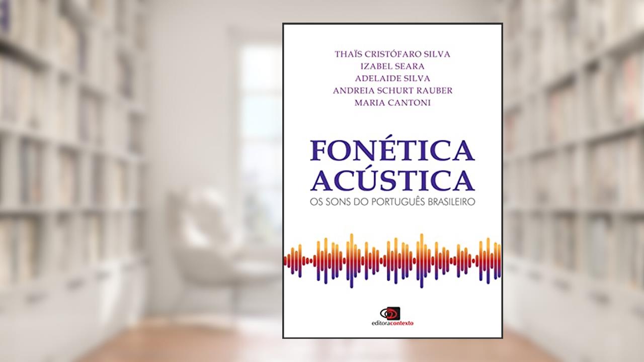 Resumo de Fonética Acústica: Os Sons do Português...