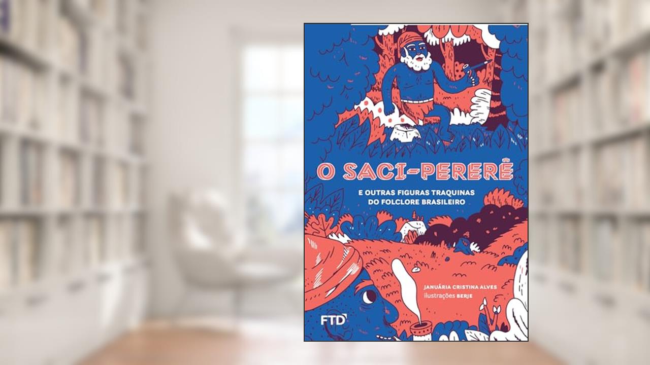 O Saci-pererê e Outras Figuras Traquinas do... | Resenha